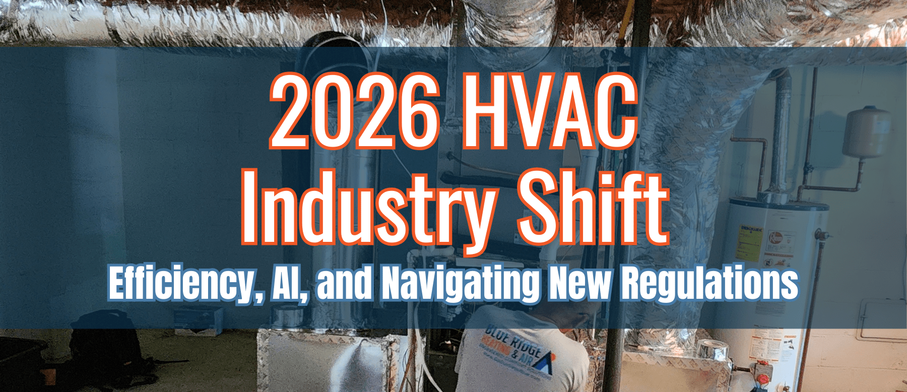 2026 HVAC Industry Changes: New Refrigerant Rules & AI Technology